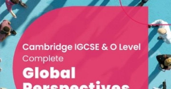 Cambridge Complete Global Perspectives for IGCSE & O Level: Student ...