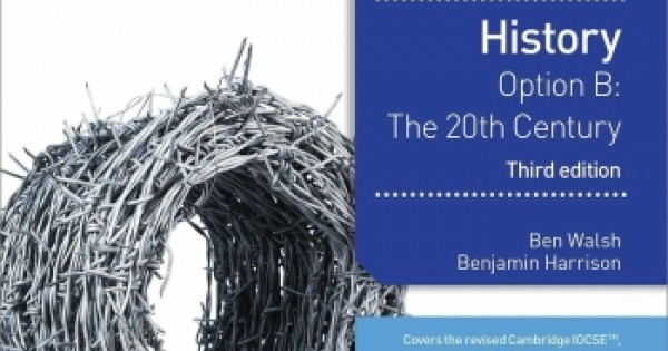 Cambridge Igcse And O Level History 3rd Edition Option B The 20th