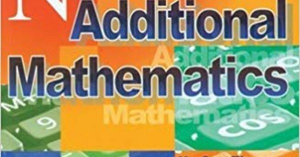 NEW ADDITIONAL MATHEMATICS (ISBN:9789814210188) | CAIE | New & Original ...