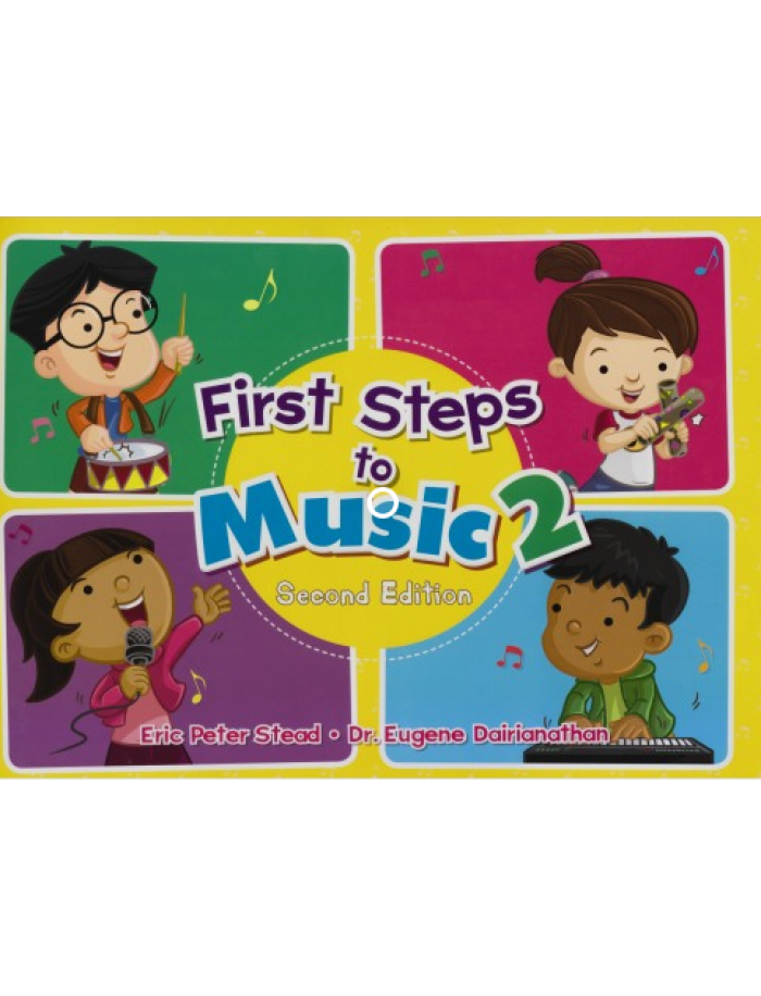 FIRST STEPS TO MUSIC PRIMARY 2 TEXTBOOK (ISBN: 9789814448550) | CAIE ...