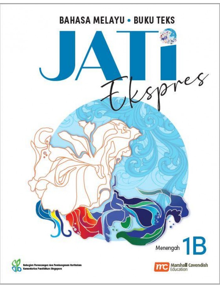 MALAY LANGUAGE FOR SEC SCHOOLS (MLSS) (JATI) TEXTBOOK 1B (EXPRESS ...