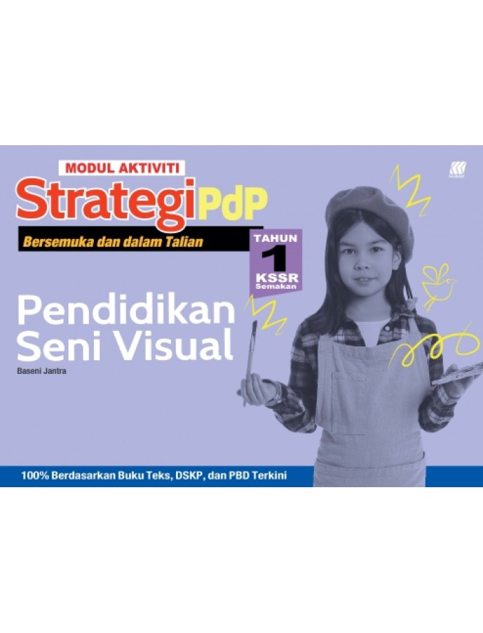 Modul Aktiviti Strategi PDP Pendidikan Seni Visual Tahun 1 KSSR (ISBN: 9789837736603) | CAIE ...