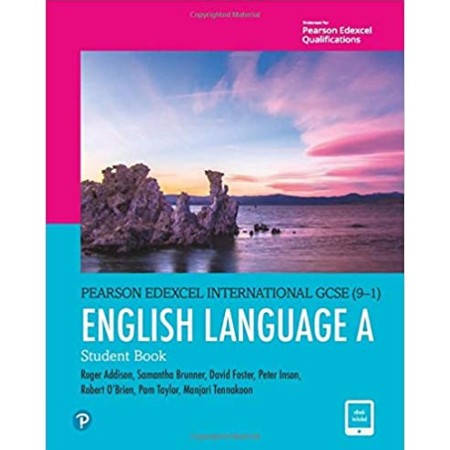 PEARSON EDEXCEL INTERNATIONAL GCSE (9 1) ENGLISH LANGUAGE A STUDENT ...