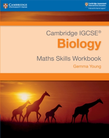 CAMBRIDGE IGCSE BIOLOGY MATHS SKILLS WORKBOOK (ISBN:9781108728126)